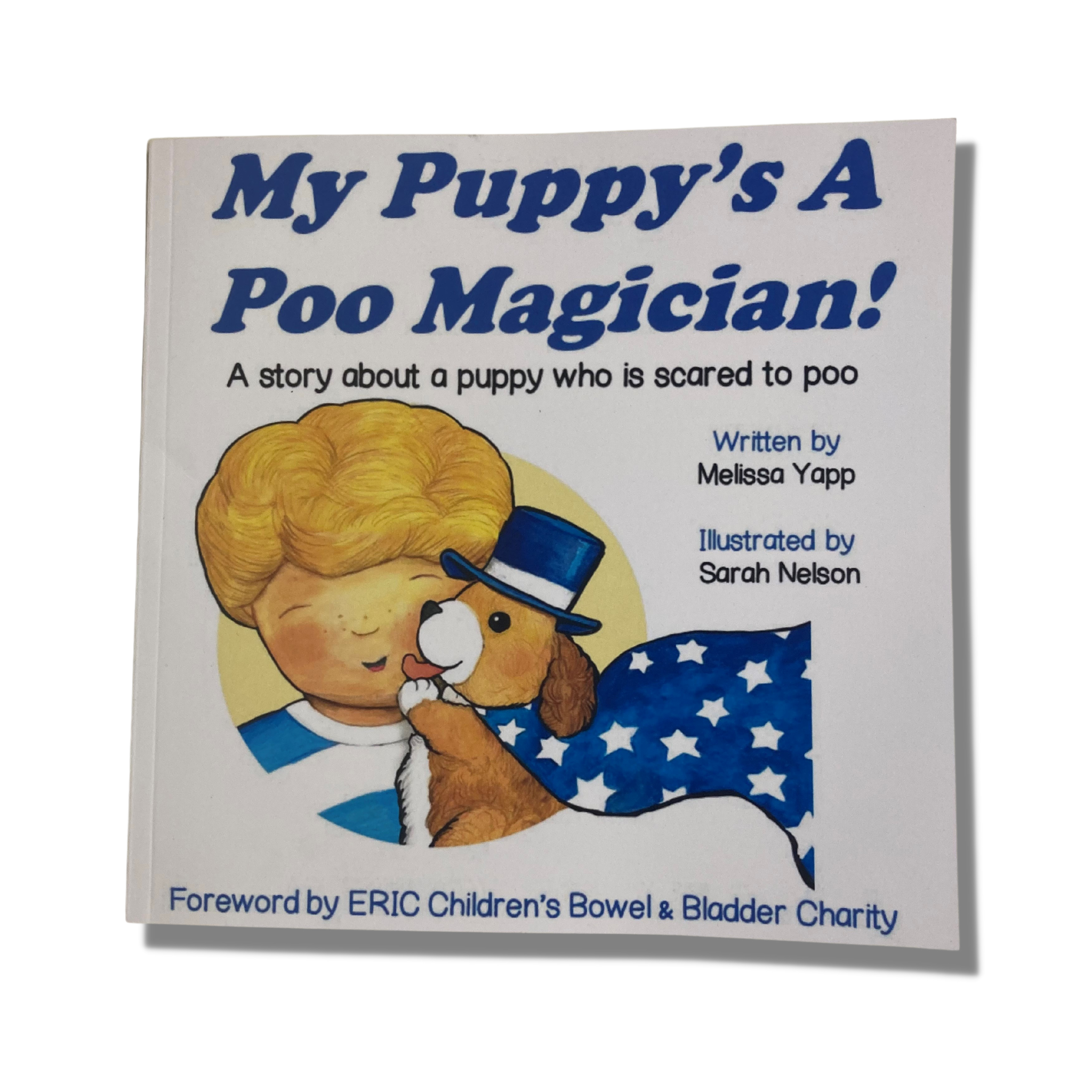 My Puppy's a Poo Magician! – ERIC, The Children's Bowel & Bladder Charity